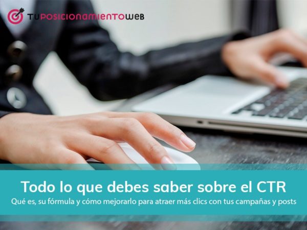 🏅[QUÉ ES EL CTR] Definición, cómo y para qué mejorarlo